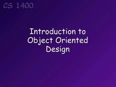 Ppt Introduction To Object Oriented Design Powerpoint Presentation