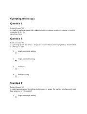 Operating System Quiz Operating System Quiz Question Points Out Of A Complete
