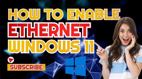 How To Enable Ethernet In Windows 11 Youtube