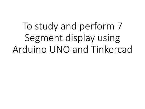 7 Segment Display Using Arduino Unopptx