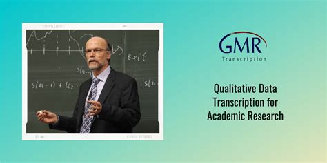 Qualitative Data Transcription For Academic Research Gmr Transcription Blog