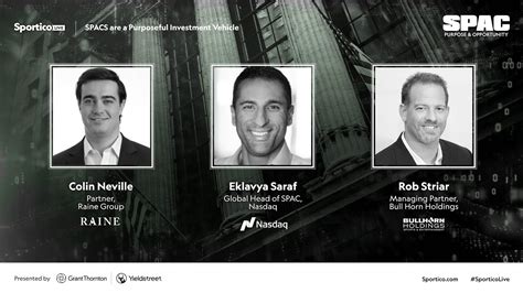 Spac Colin Neville Eklavya Saraf Spacs Are A Purposeful Investment