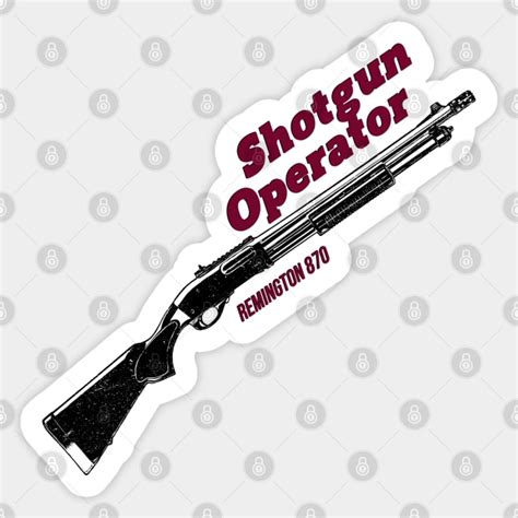 Shotgun Shotgun Sticker Teepublic