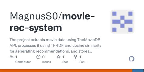Github Magnuss0movie Rec System The Project Extracts Movie Data