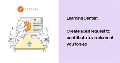 Create A Pull Request To Contribute To An Element You Forked Postman