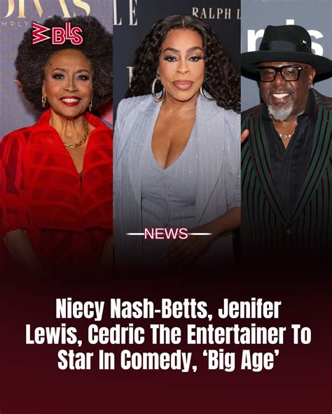 Wbls Powerhouse Actors Niecy Nash Betts Jenifer Lewis Cedric The