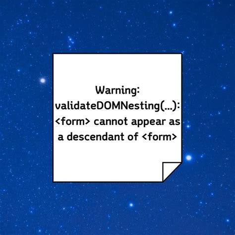 Til Warning Validatedomnesting Cannot Appear As A Descendant Of — 새로운 시작