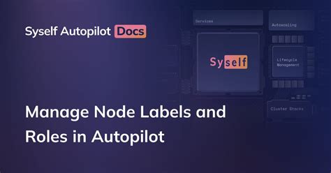 Manage Node Labels And Roles In Autopilot Autopilot Docs Manage Node Labels And Roles In Autopilot Autopilot Docs