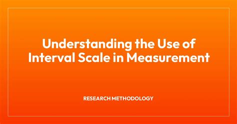 Understanding The Use Of Interval Scale In Measurement • Food Safety