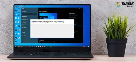 How To Fix Personalized Settings Not Responding On Windows 10