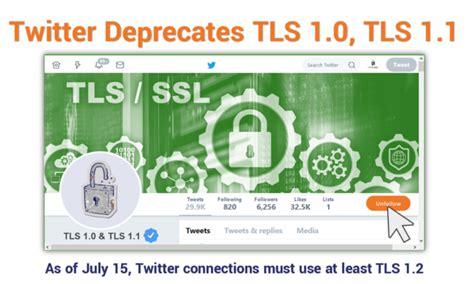 twitter will deprecate support for tls 1 0 tls 1 1 on july 15 hashed