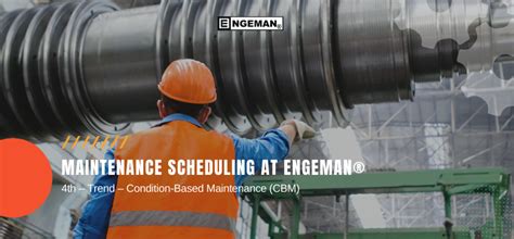 4th Trend Scheduling Condition Based Maintenance Cbm Engeman® Maintenance Software Cmms Blog