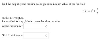 solved find the output global maximum and global minimum