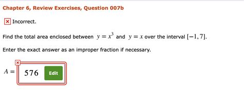 Solved Chapter 6 Review Exercises Question 007b Incorrect Chegg Com