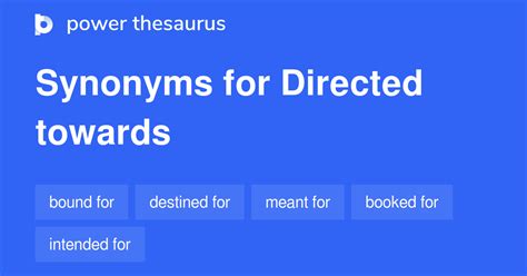 Directed Towards Synonyms 352 Similar Words And Phrases