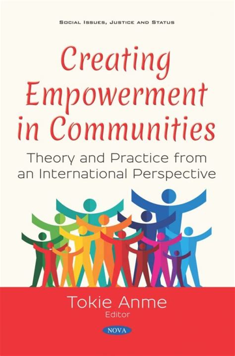 Creating Empowerment In Communities Theory And Practice From An