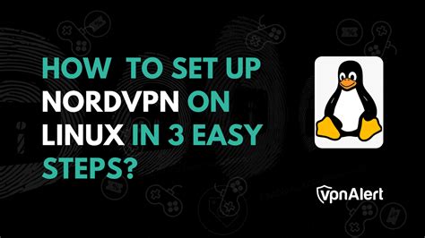 How To Set Up Use Nordvpn On Linux Guide