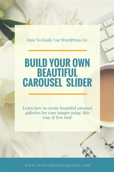how to easily build a beautiful wordpress carousel slider blog