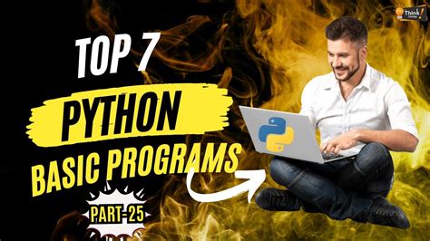 Top7 Python Basic Programs Part 25python Youtubeshorts Youtubevideo Thinkchamp