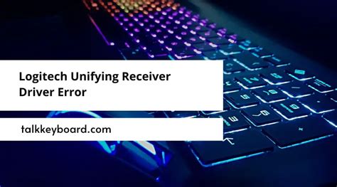 Logitech Unifying Receiver Driver Error
