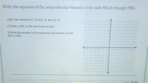 Solved Write The Equation Of The Perpendicular Bisector Of