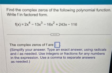 Solved Find The Complex Zeros Of The Following Polynomial