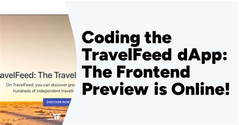 Coding The Travelfeed Dapp The Frontend Preview Is Online Travelfeed