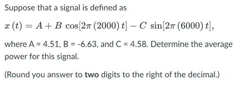 Solved Suppose That A Signal Is Defined As Chegg