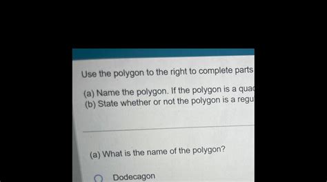 Answered Use The Polygon To The Right To Complete Parts A Name The