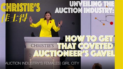 Unveiling The Auction Industry How To Get That Coveted Auctioneers