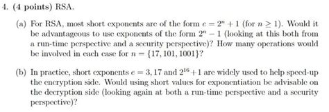 Solved A For Rsa Most Short Exponents Are Of The Form