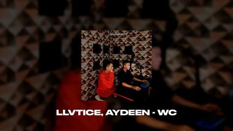 Llvtice Aydeen Wc Official Lyric Video Youtube