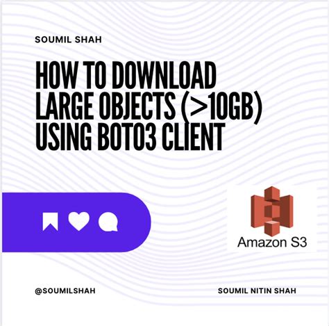 How To Download And Upload Large Objects 10gb Using Boto3 Client In Python