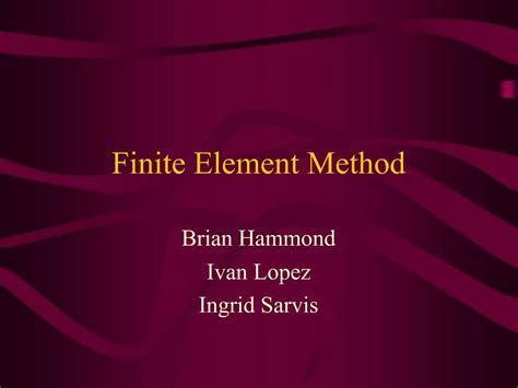Ppt Finite Element Method Powerpoint Presentation Free Download Id 1125218