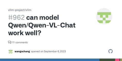 Can Model Qwen Qwen Vl Chat Work Well Issue Vllm Project Vllm Github