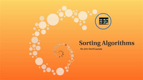 Sorting Algorithms By John Laureta On Prezi