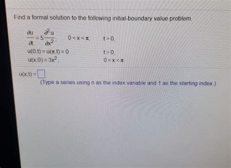 solved find the formal solution to the following initial