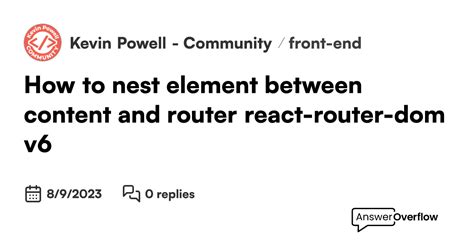 How To Nest Element Between Content And Router React Router Dom V6