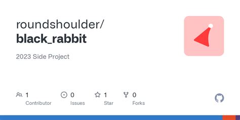 Github Roundshoulderblackrabbit 2023 Side Project