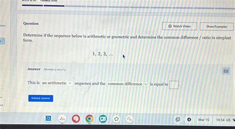 Solved Question Watch Video Show Examples Determine If The Sequence Below Is Arithmetic Or