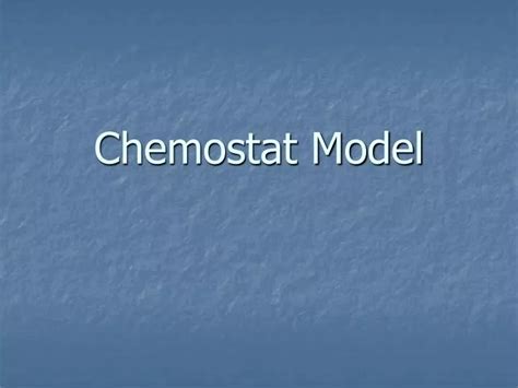 Ppt Chemostat Model Powerpoint Presentation Free Download Id5632884