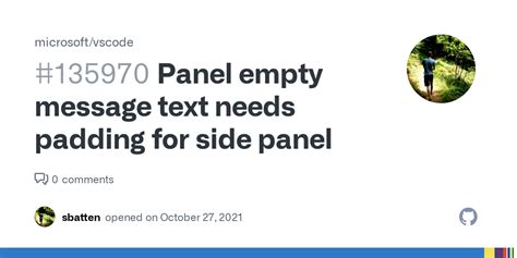 Panel Empty Message Text Needs Padding For Side Panel Issue Microsoft Vscode GitHub