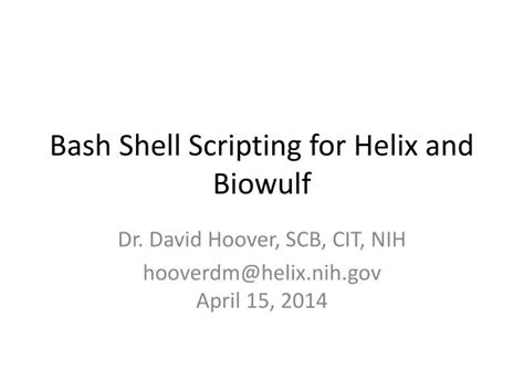 Ppt Bash Shell Scripting For Helix And Biowulf Powerpoint
