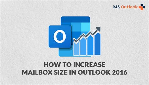 Know How To Increase Mailbox Size In Outlook