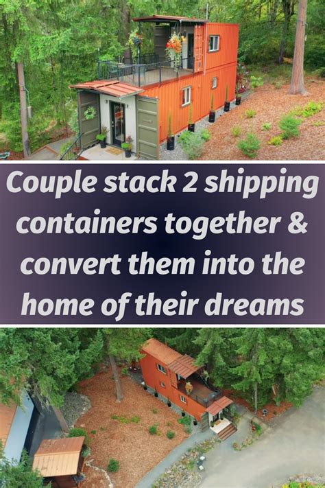 Couple Stack 2 Shipping Containers Together Convert Them Into The Home Of Their Dreams Artofit