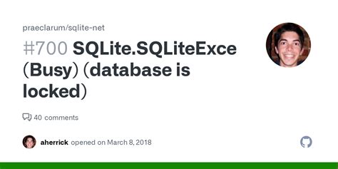 Sqlitesqliteexception Busy Database Is Locked · Issue 700 · Praeclarumsqlite Net · Github
