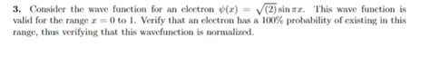 Solved Consider The Wave Function For An Electron Chegg Com