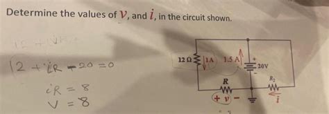 Solved Determine The Values Of V And I In The Circuit Chegg