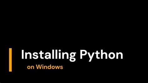 Installing Python On Windows Youtube