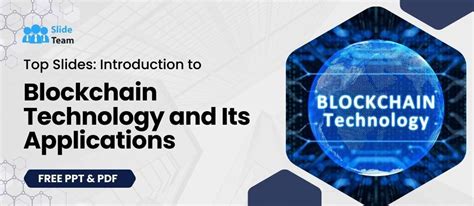 top 7 slides on introduction to blockchain technology [free ppt]